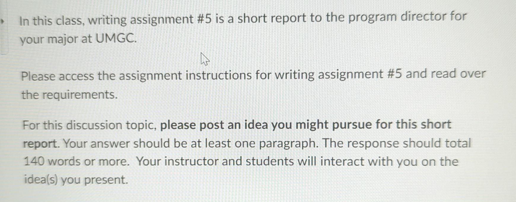 Solved In this class, writing assignment #5 ﻿is a short | Chegg.com