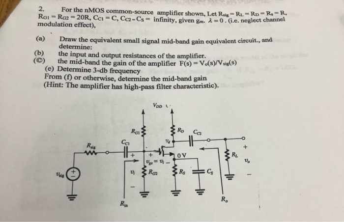 Solved For the nMOS common-source amplifier shown, Let Raig= | Chegg.com