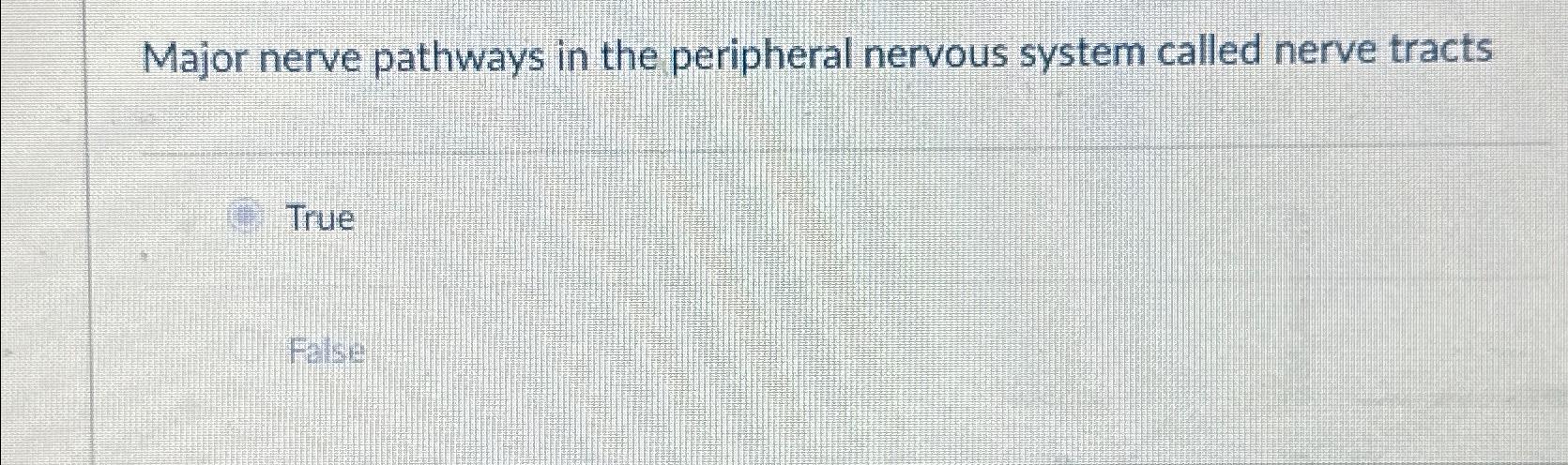 Solved Major nerve pathways in the peripheral nervous system | Chegg.com