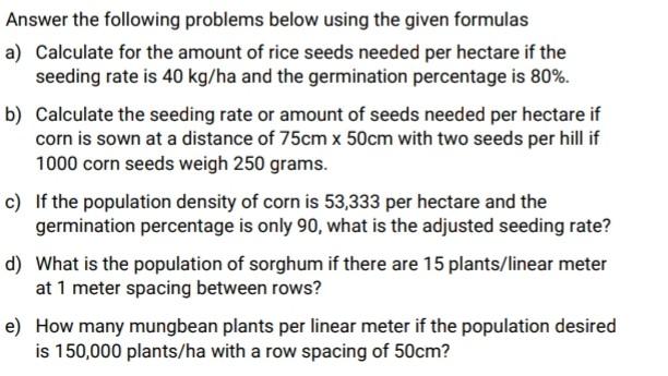 Solved a) Calculate for the amount of rice seeds needed per | Chegg.com