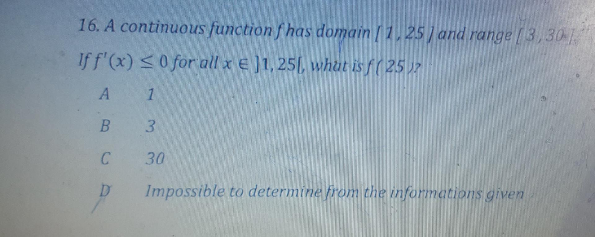 Solved 16. A continuous function f has domain [1, 25] and | Chegg.com