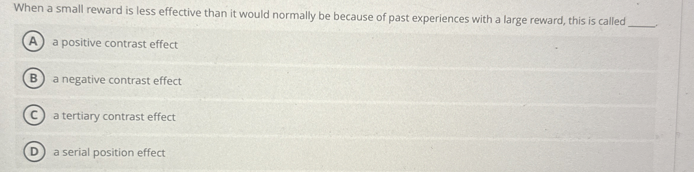 Solved When a small reward is less effective than it would | Chegg.com