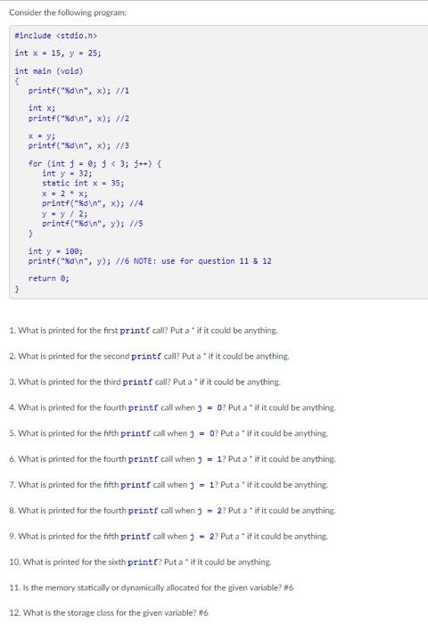 Solved Consider the following program: 1. What is printed | Chegg.com