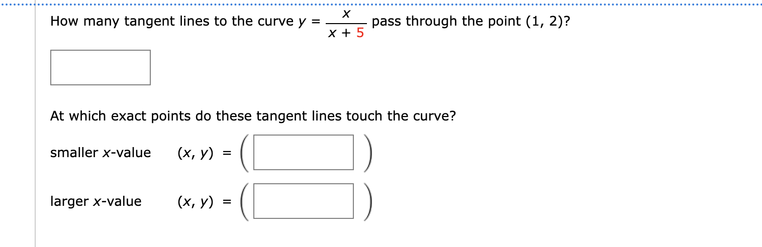 Solved How many tangent lines to the curve y=xx+5 ﻿pass | Chegg.com