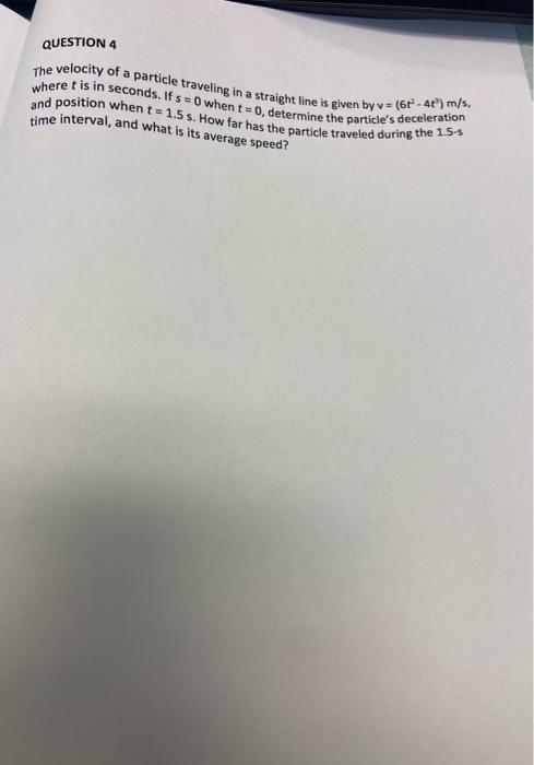 Solved The velocity of a particle traveling in a straight | Chegg.com