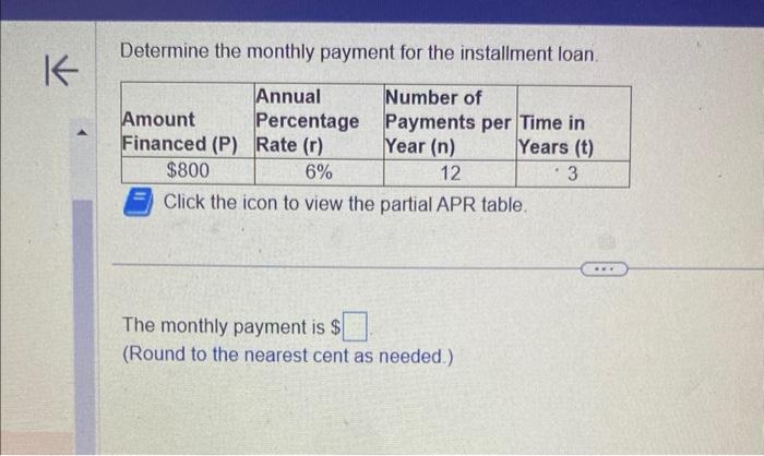 Solved Determine the monthly payment for the installment | Chegg.com