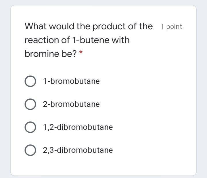 Solved What would the product of the 1 point reaction of | Chegg.com