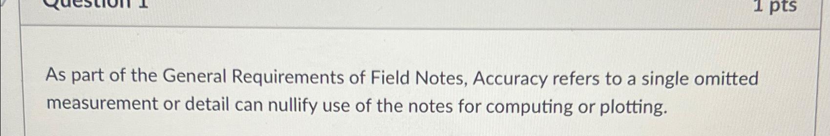 Solved As part of the General Requirements of Field Notes, | Chegg.com