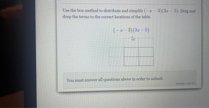 Solved Use the box method to distribute and simplify | Chegg.com