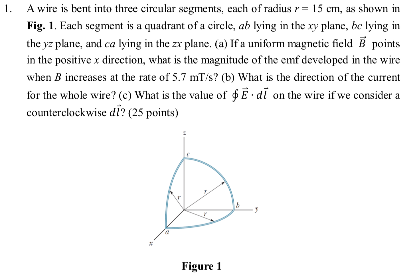 Solved A wire is bent into three circular segments, each of | Chegg.com