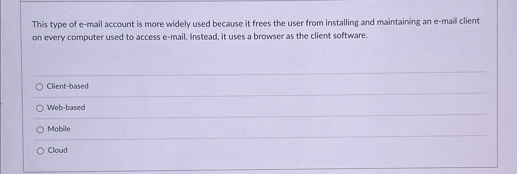 Solved This type of e-mail account is more widely used | Chegg.com