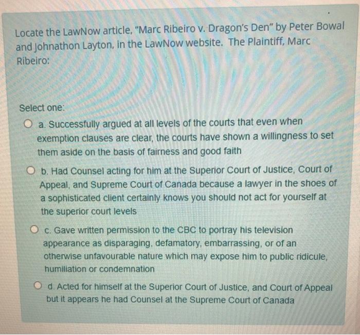 Solved Locate the LawNow article, "Marc Ribeiro v. Dragon's | Chegg.com