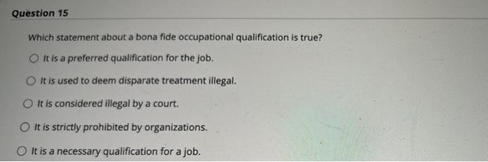 Solved Question 15 Which statement about a bona fide | Chegg.com