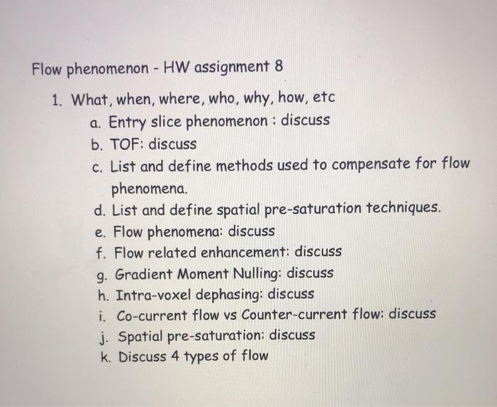 Solved Flow phenomenon - HW assignment 8 1. What, when, | Chegg.com