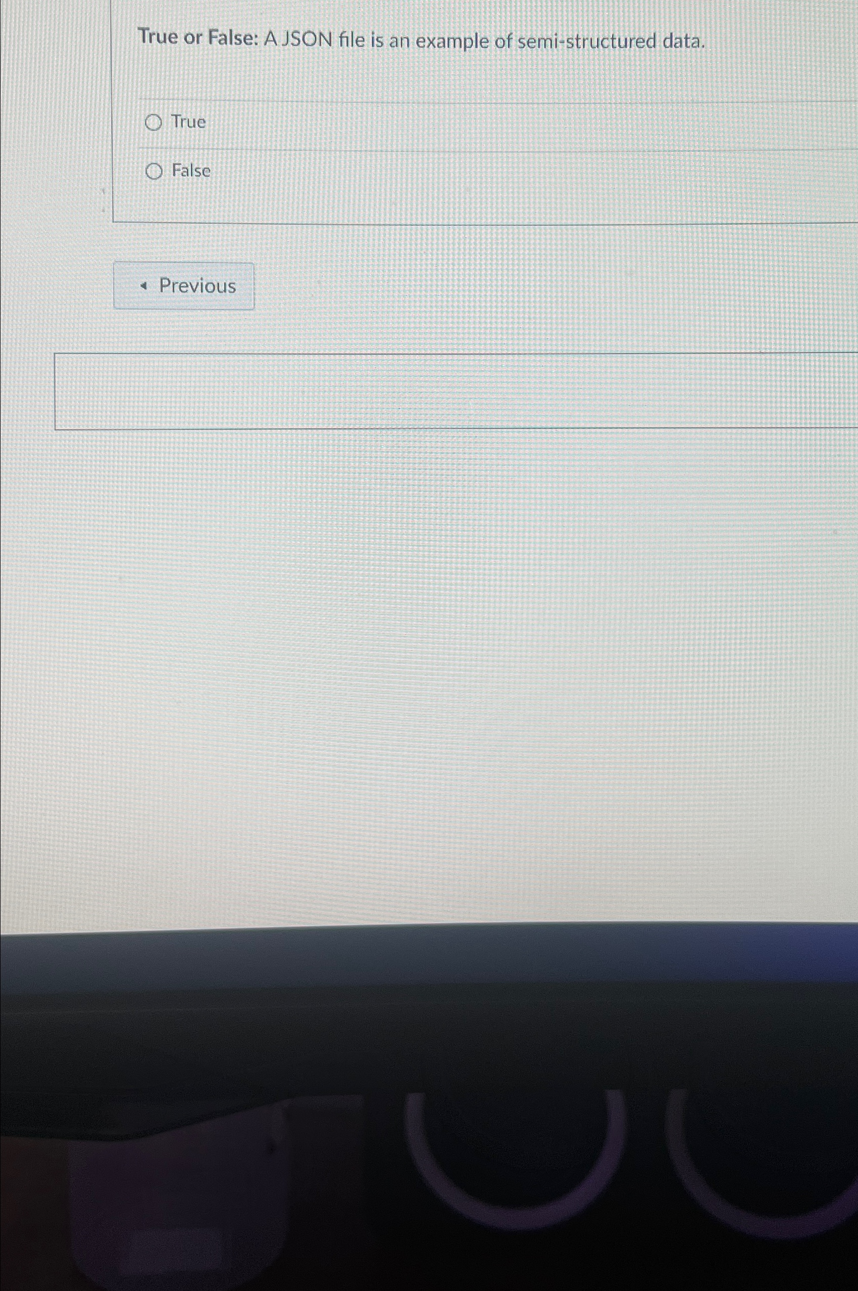 Solved True or False: A JSON file is an example of | Chegg.com
