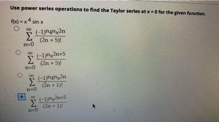 Solved Use power series operations to find the Taylor series | Chegg.com