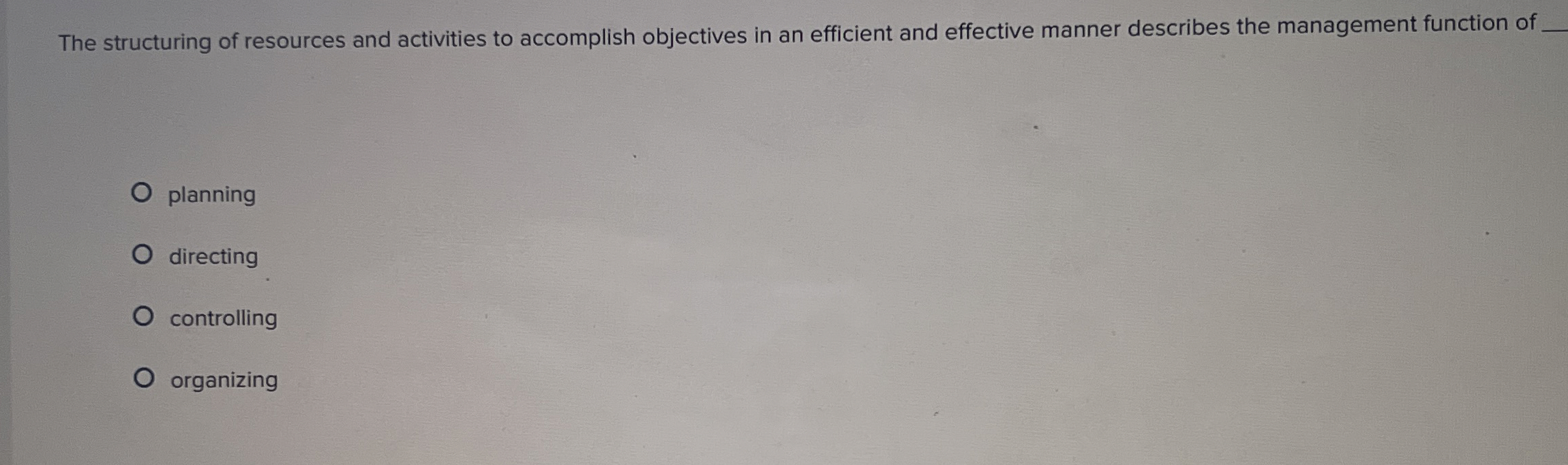 Solved The structuring of resources and activities to | Chegg.com
