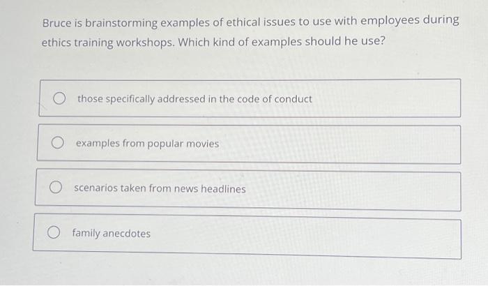 Solved Dani is leading an ethics training with nervous | Chegg.com