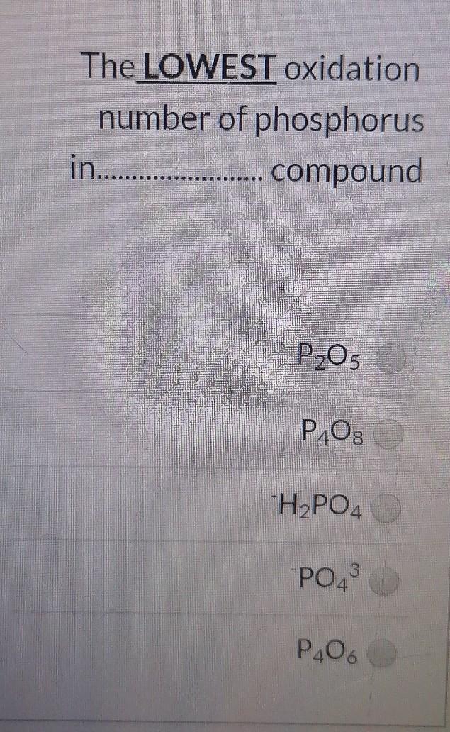Solved The LOWEST oxidation number of phosphorus | Chegg.com
