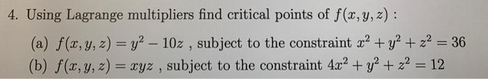 Solved 4. Using Lagrange multipliers find critical points of | Chegg.com