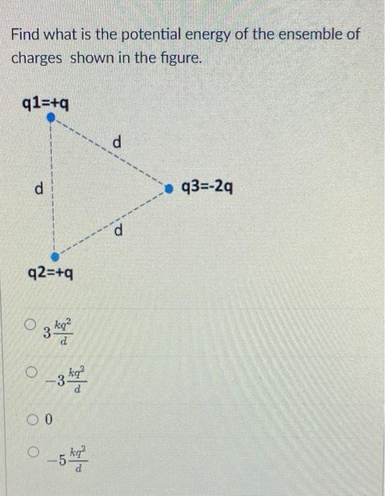 Solved Find what is the potential energy of the ensemble of | Chegg.com