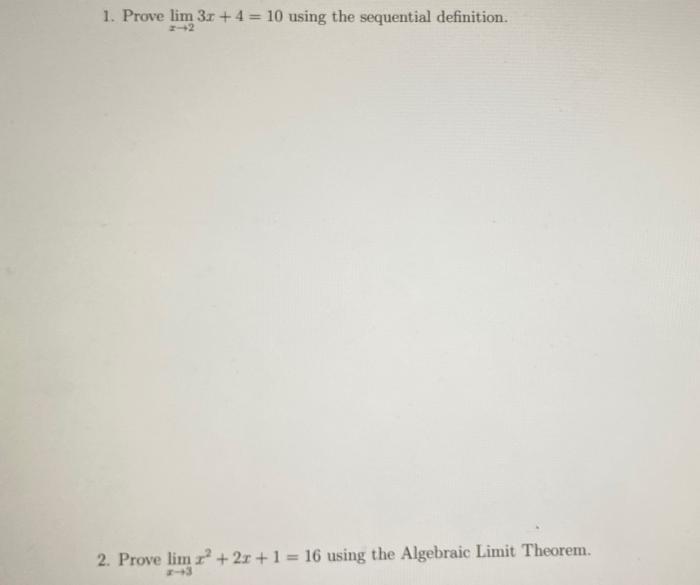 Solved 1. Prove lim 3r + 4 = 10 using the sequential | Chegg.com