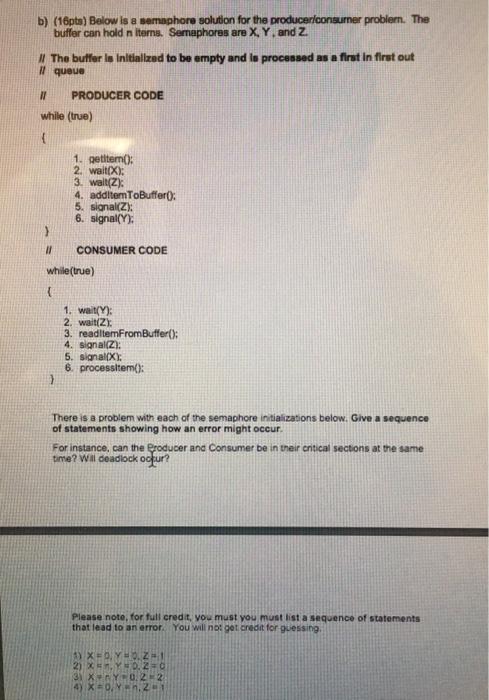 Solved D) (16pte) Below is a semaphore solution for the | Chegg.com