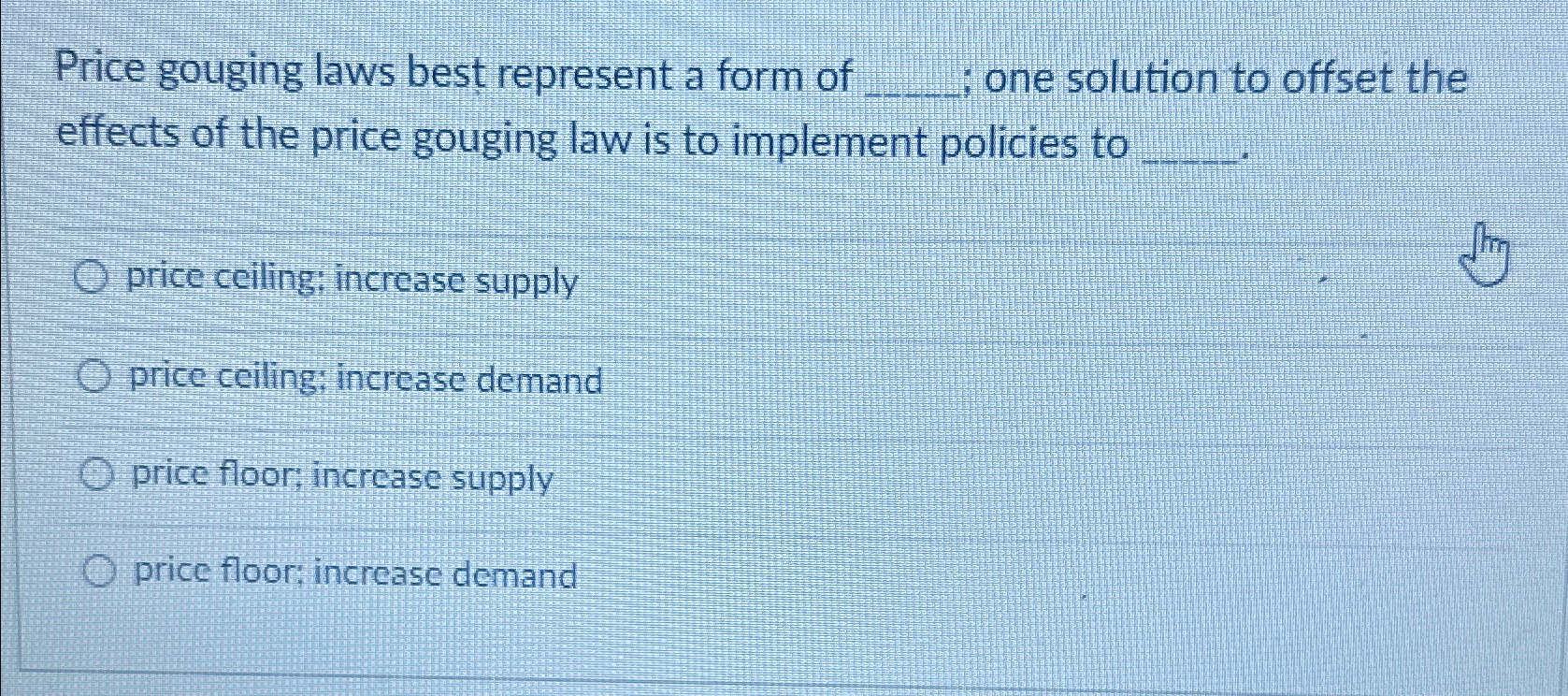 Solved Price gouging laws best represent a form of ; one | Chegg.com