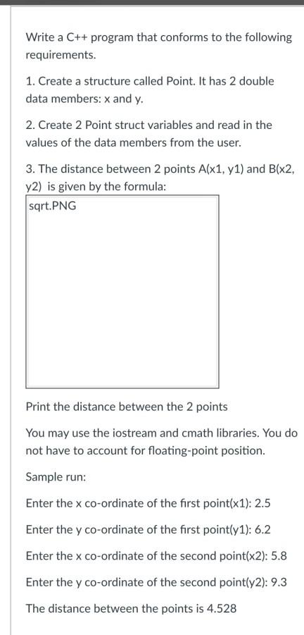 Solved Write a C++ program that conforms to the following | Chegg.com