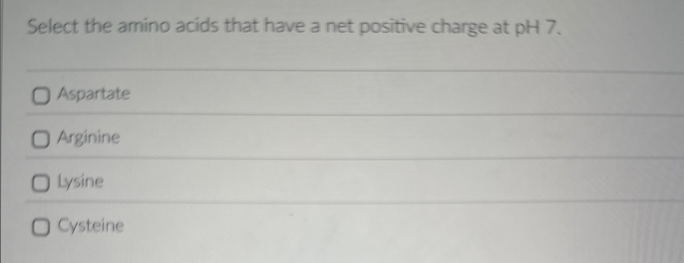 Solved Select the amino acids that have a net positive | Chegg.com