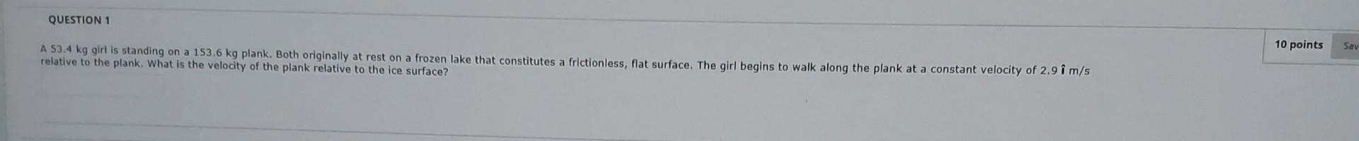 Solved relative to the plank. What is the velocity of the | Chegg.com