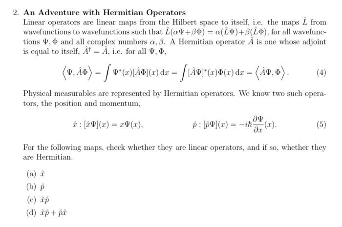 Solved 2. An Adventure with Hermitian Operators Linear | Chegg.com