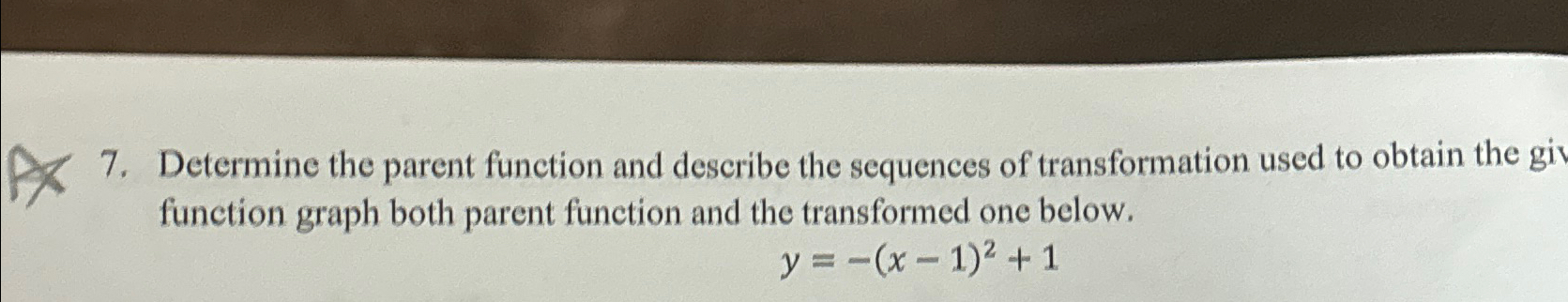 Solved DeterDetermine the parent function and describe the | Chegg.com