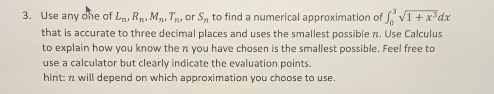 Solved Use any ofie of Ln,Rn,Mn,Tn, ﻿or Sn ﻿to find a | Chegg.com
