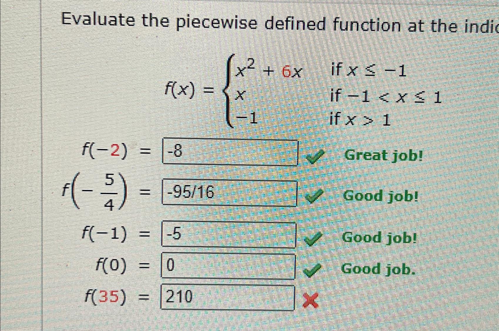 Solved Evaluate the piecewise defined function at the | Chegg.com