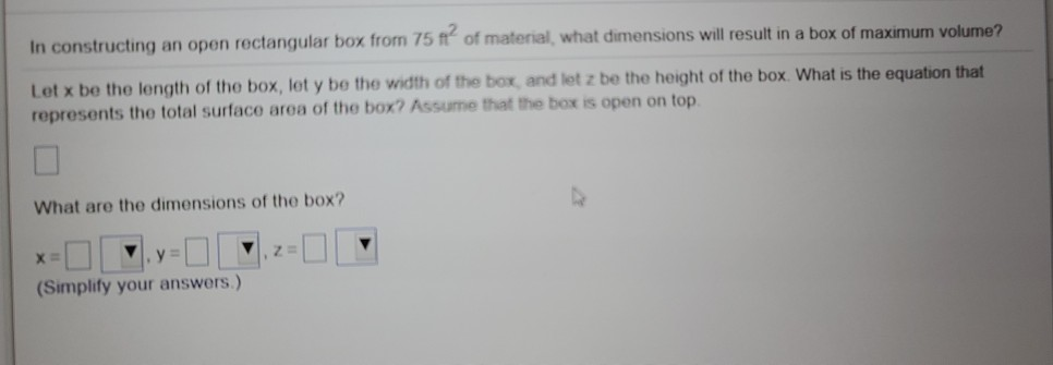 Solved In constructing an open rectangular box from 75 ft of | Chegg.com