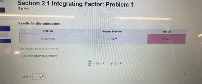 Solved Section 2.1 Integrating Factor: Problem 1 (1 point) | Chegg.com Solved Section 2.1 Integrating Factor: Problem 1 (1 point) | Chegg.com