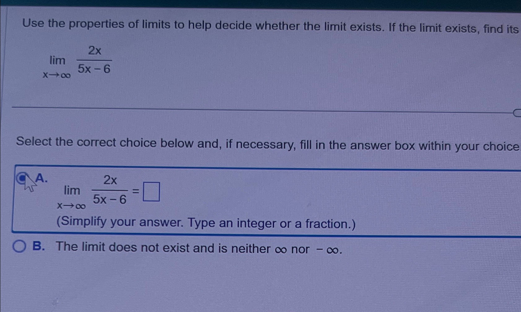 Solved Use the properties of limits to help decide whether | Chegg.com