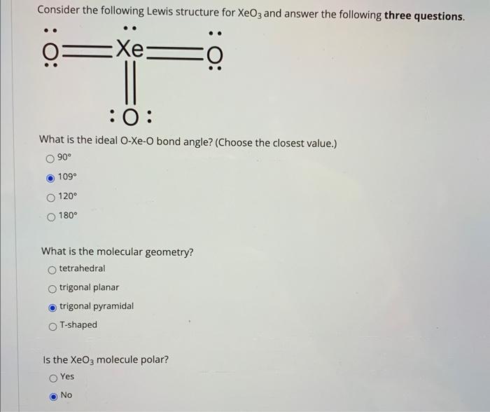 Solved Consider the following Lewis structure for XeO3 and | Chegg.com