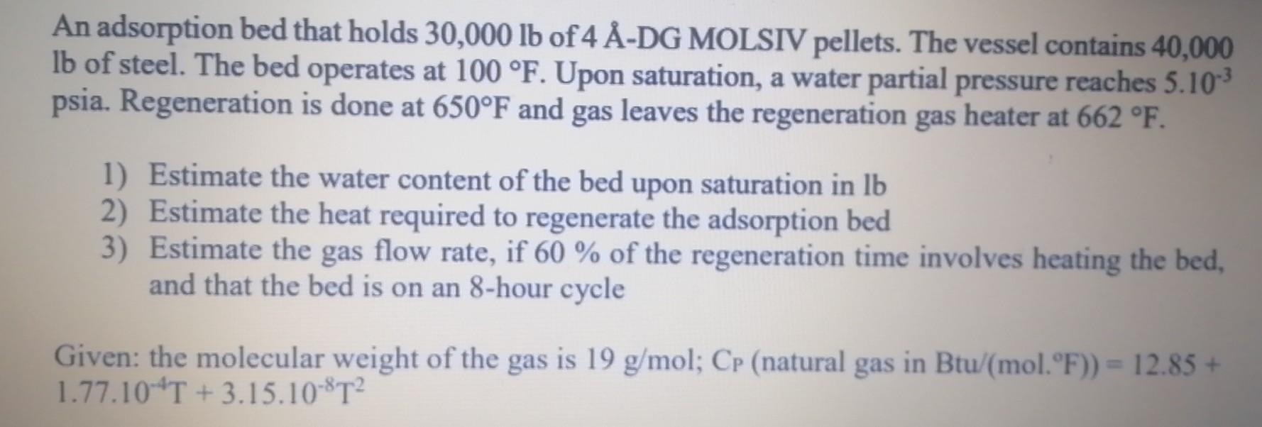 An adsorption bed that holds 30,000 lb of 4 Å-DG | Chegg.com