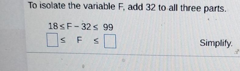 Solved To isolate the variable F, ﻿add 32 ﻿to all three | Chegg.com
