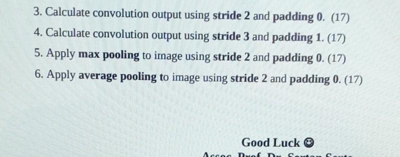 Solved 3. Calculate convolution output using stride 2 and | Chegg.com