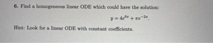 Solved Find a homogeneous linear ODE which could have the | Chegg.com
