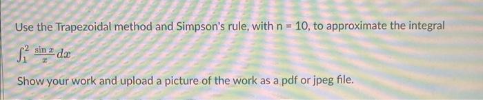 Solved Use the Trapezoidal method and Simpson's rule, with | Chegg.com