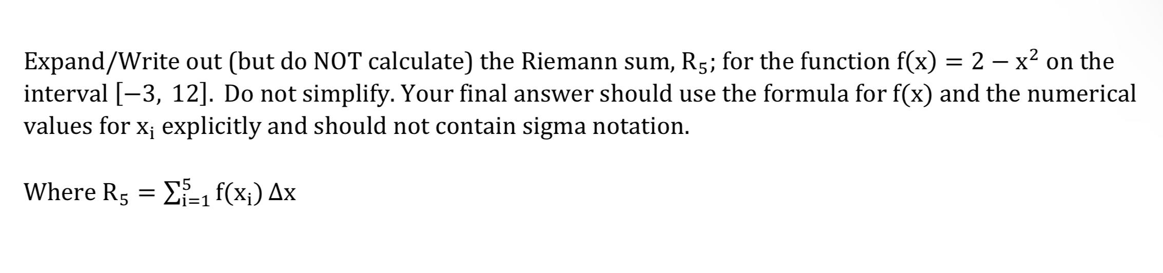 Solved Expand/Write out (but do NOT calculate) ﻿the Riemann | Chegg.com