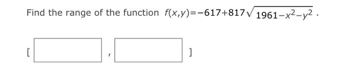 Solved Find the range of the function | Chegg.com