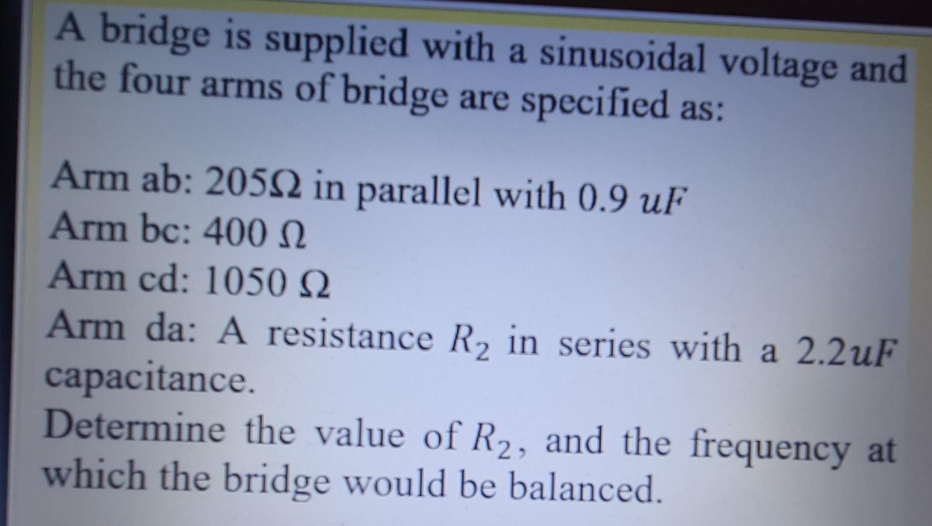 Solved A bridge is supplied with a sinusoidal voltage and | Chegg.com