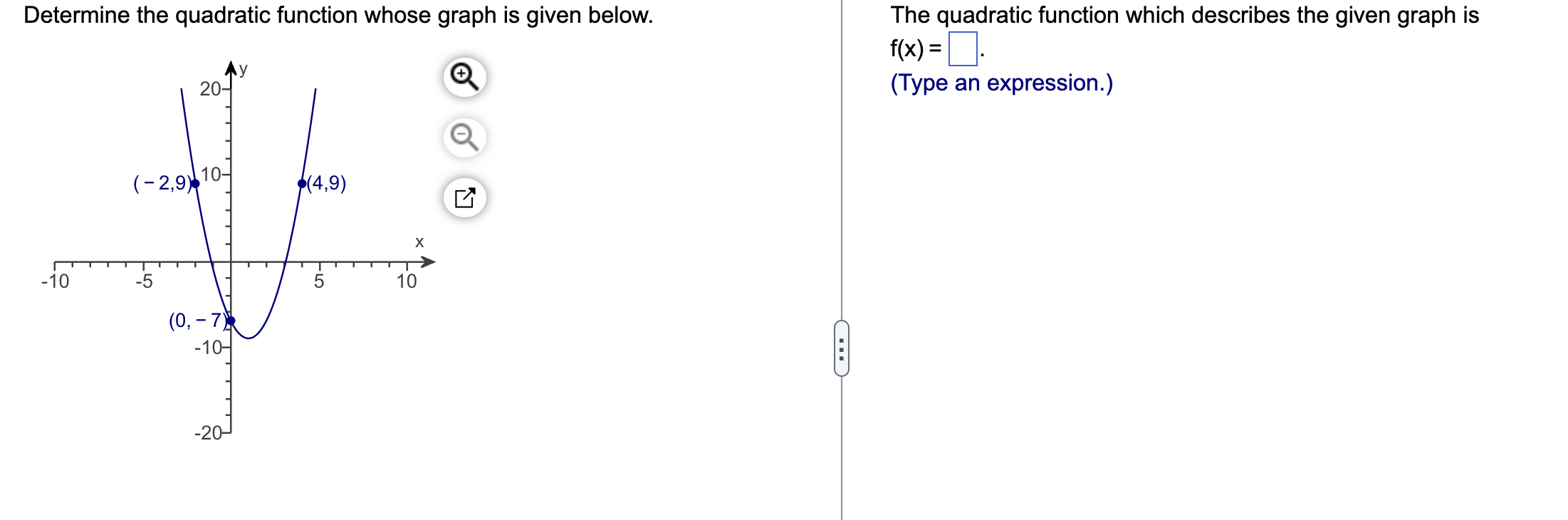 Solved Determine the quadratic function whose graph is given | Chegg.com Solved Determine the quadratic function whose graph is given | Chegg.com