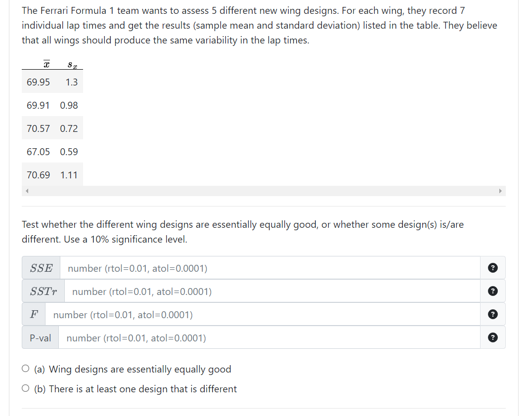 Solved The Ferrari Formula 1 ﻿team wants to assess 5 | Chegg.com
