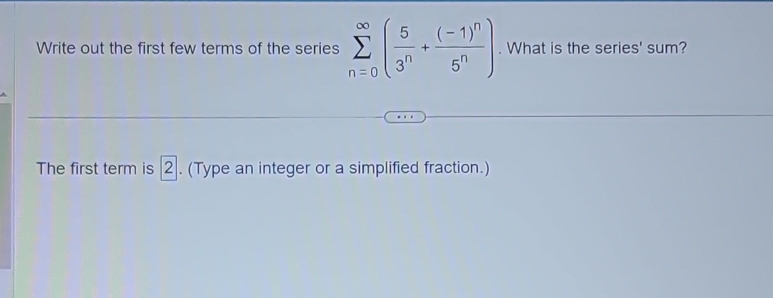 Solved Write out the first few terms of the series | Chegg.com